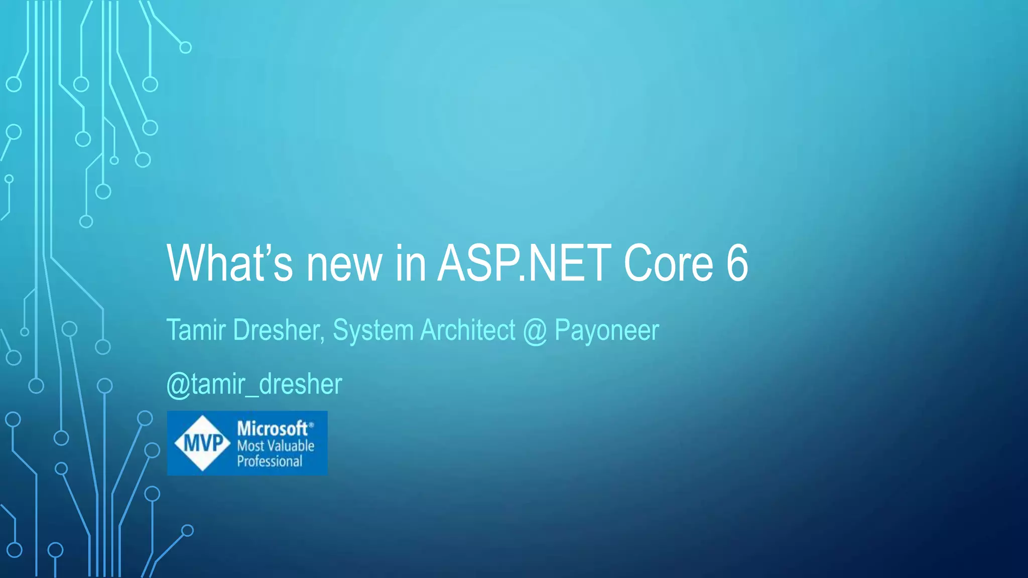 Whats New In Aspnet Core 6 Async Streams Minimal Apis Performance Boosts Ppt