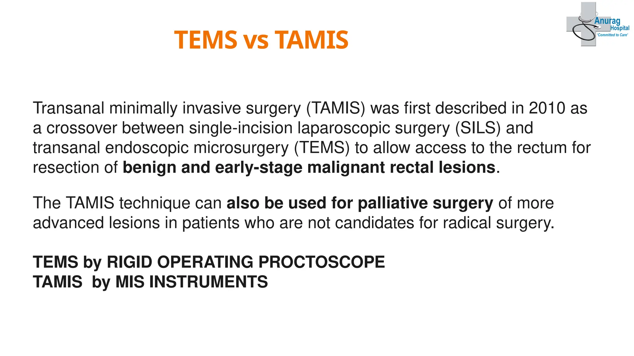 TAMIS & TEMS - HOW, WHY and THE STEPS IN PROCTOLOGY | PPTX