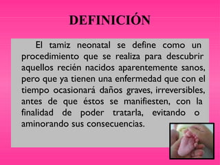 Tamizaje neonatal en los Recién Nacidos PDT | PPTX
