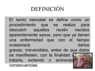 Tamiz neonatal | PPTX