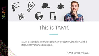TAMK Briefly in English | PPTX