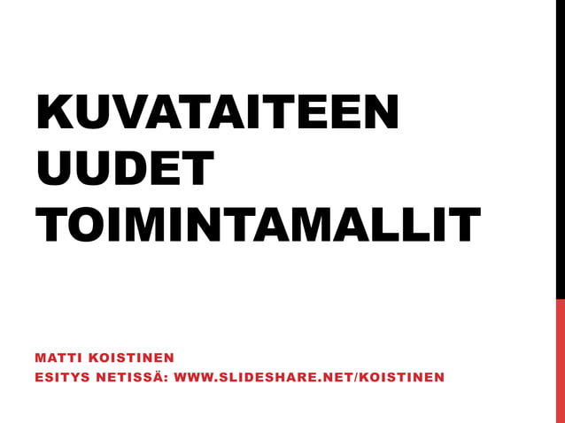 Kuvataiteen uudet toimintamallit | PPT