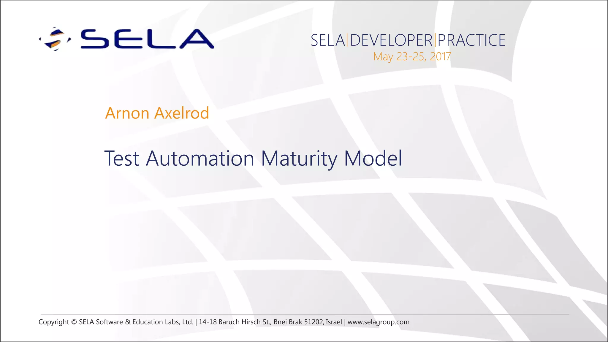 Test Automation Maturity Model Israel Test Automation Meetup 12 11 2018 Ppt