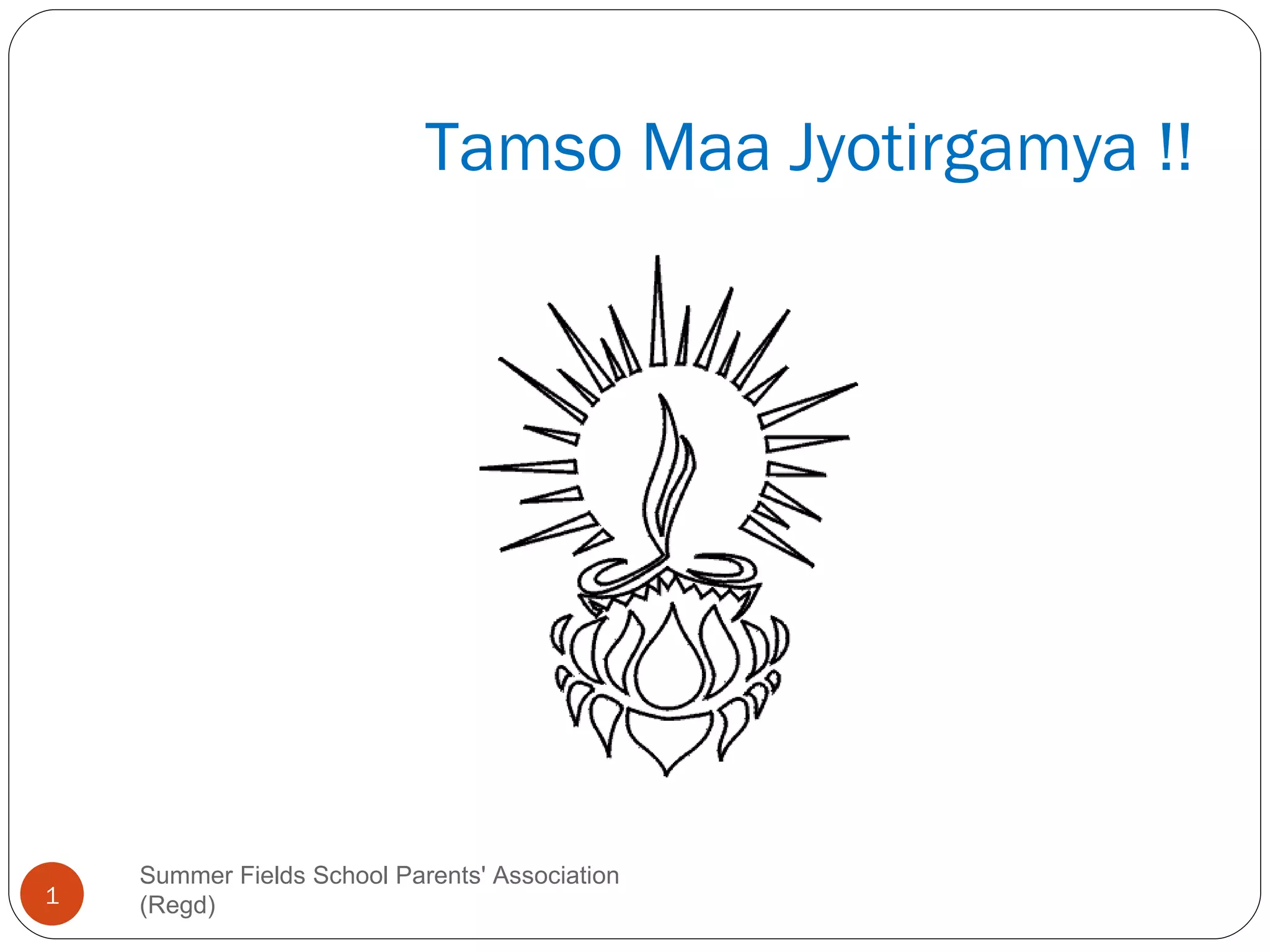 Tamso Maa Jyotirgamya 1 | PPS