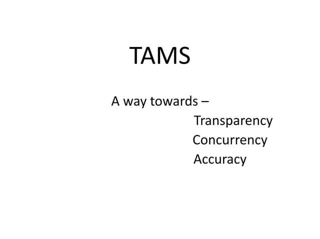 TAMS presentation to IRIFM.pptx | Business Accounting & Finance | Business