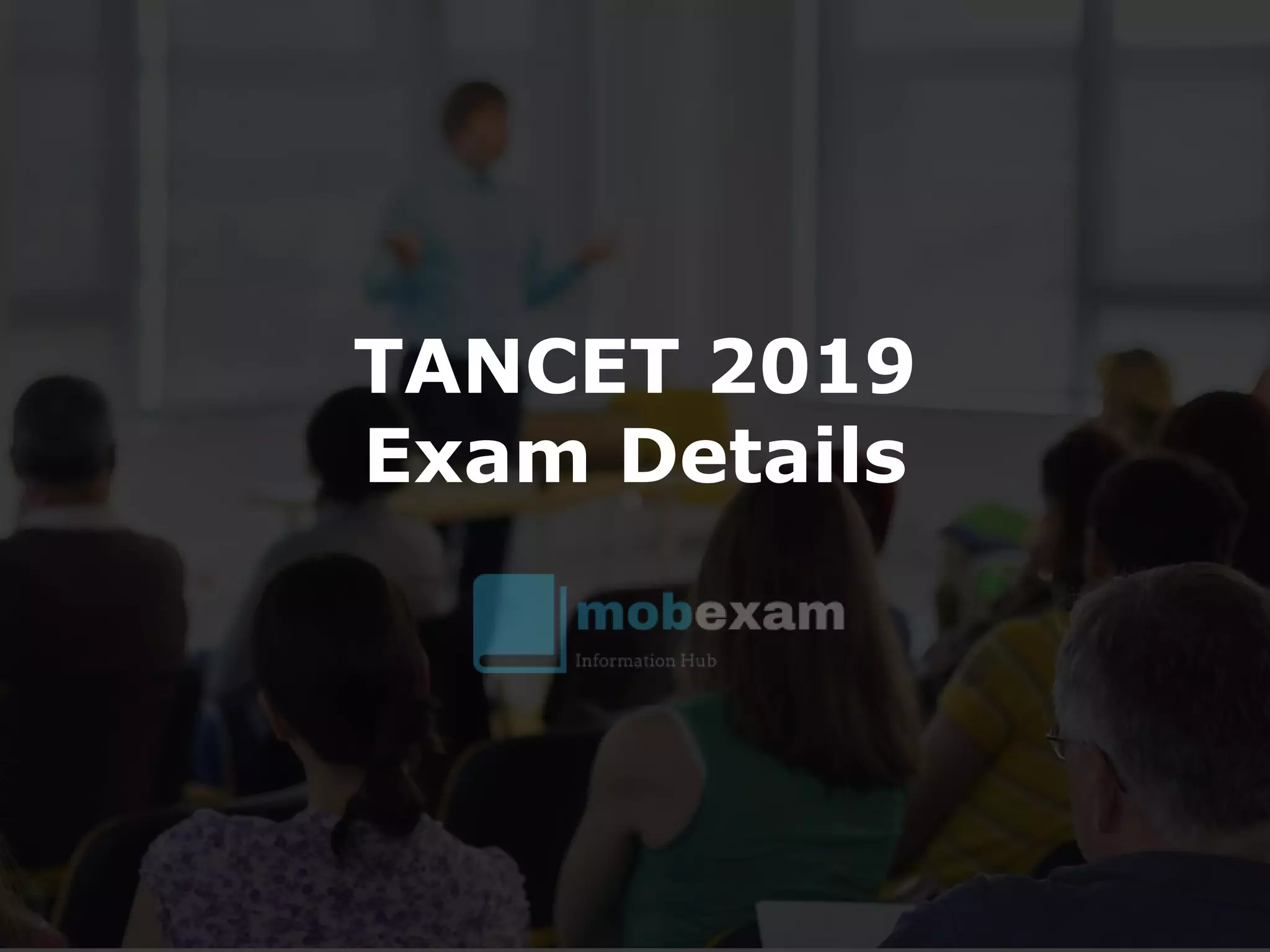 TANCET 2019 Exam Details | PPT