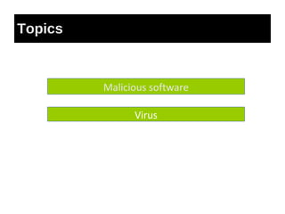Malicious Software and Virus | PPT