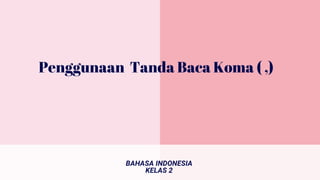 TANDA BACA KOMA Kelas 2 SD Kurikulum Merdeka.pdf