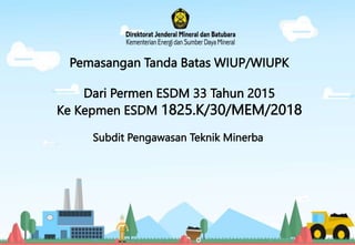 Tanda Batas WIUP tata cara pemasangan dan aturannya | PPTX