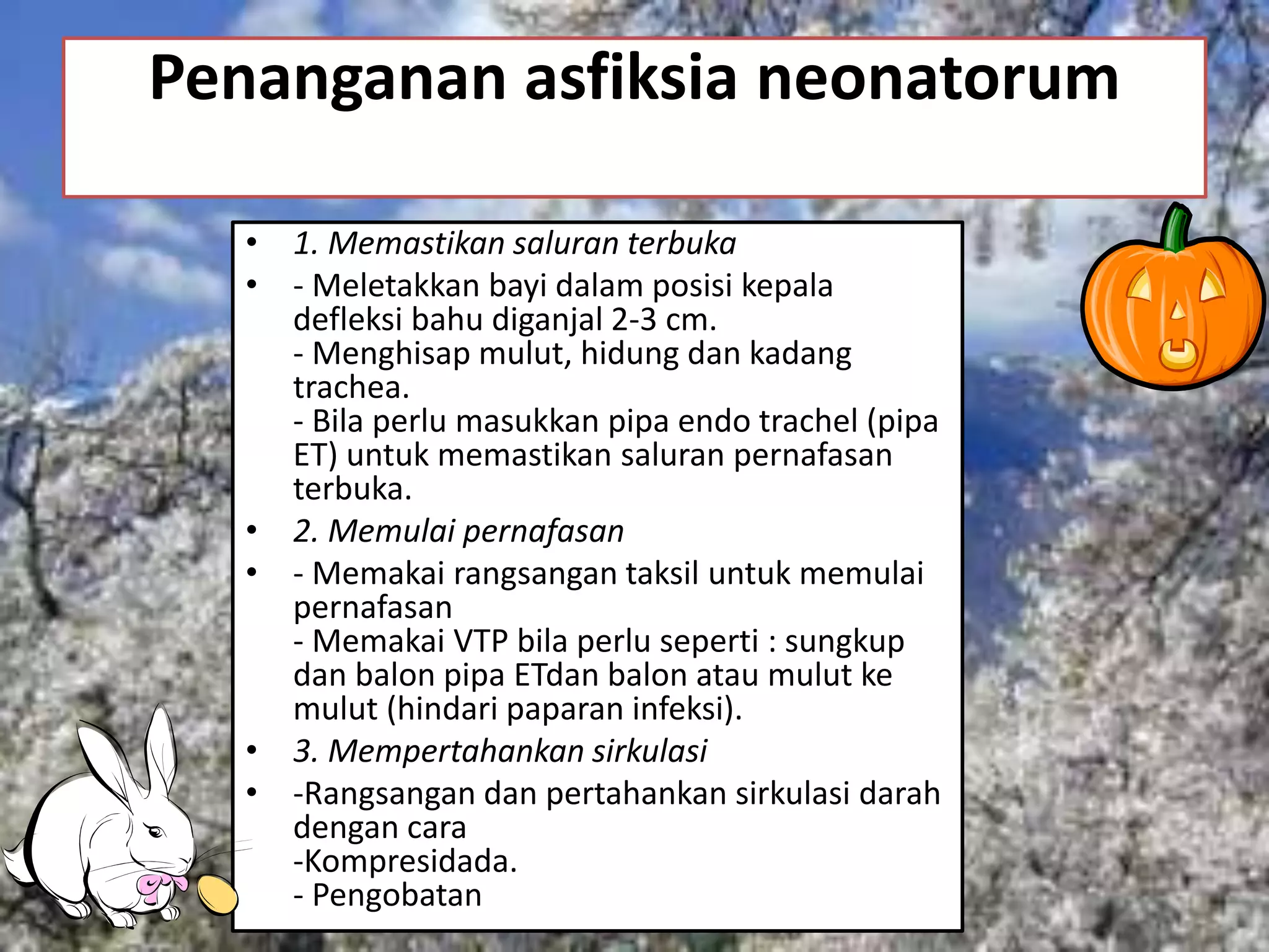 Tanda dan gejala asfiksia neonatorum AKBID PARAMATA RAHA | PPTX