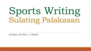 Sports Writing/Sulating Palakasan | PPTX
