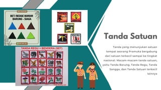 TANDA PENGENAL DI PRAMUKA PENGGALANG.pptx