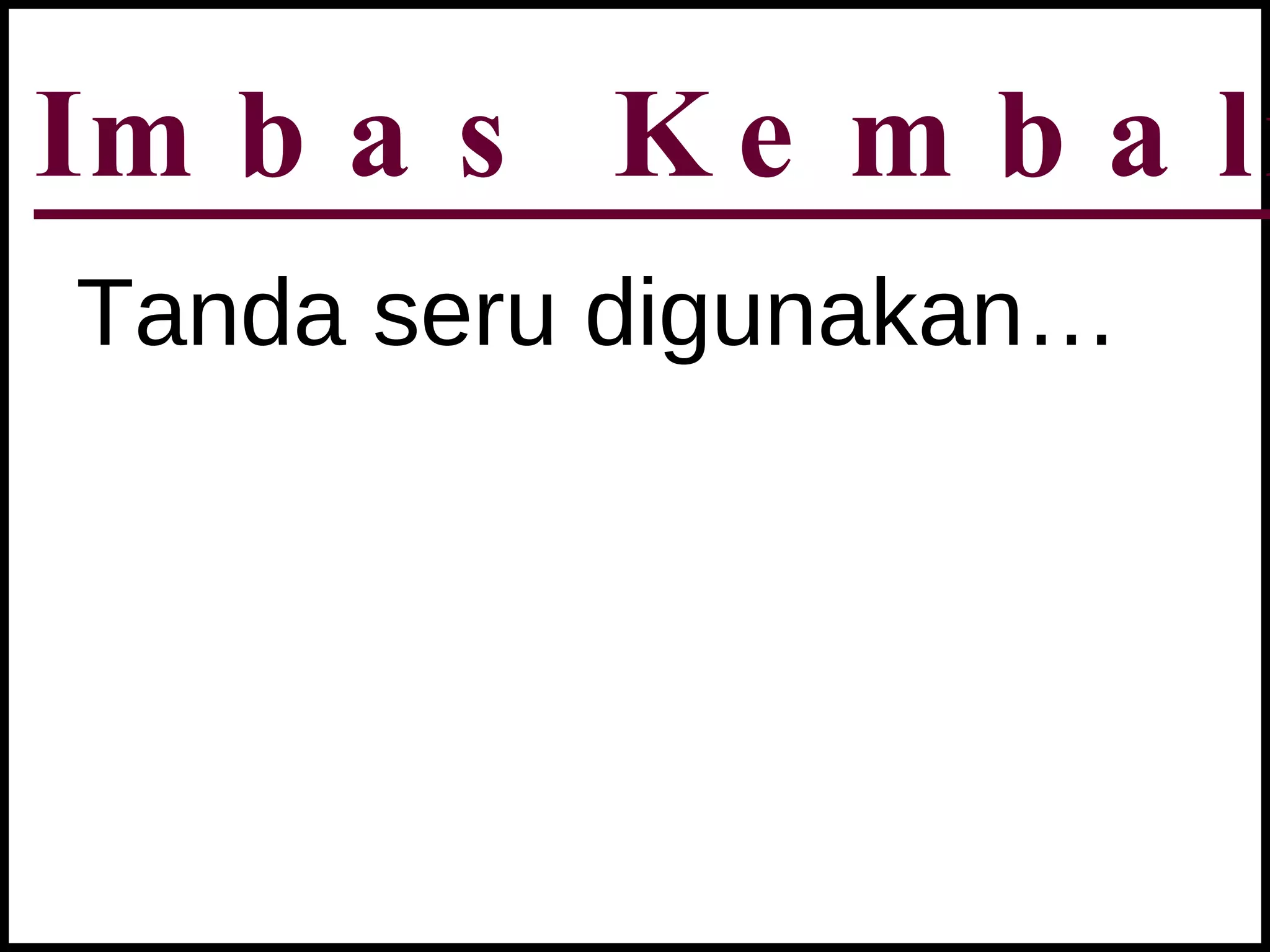 Tanda Seru dan Tanda Soal | PPT