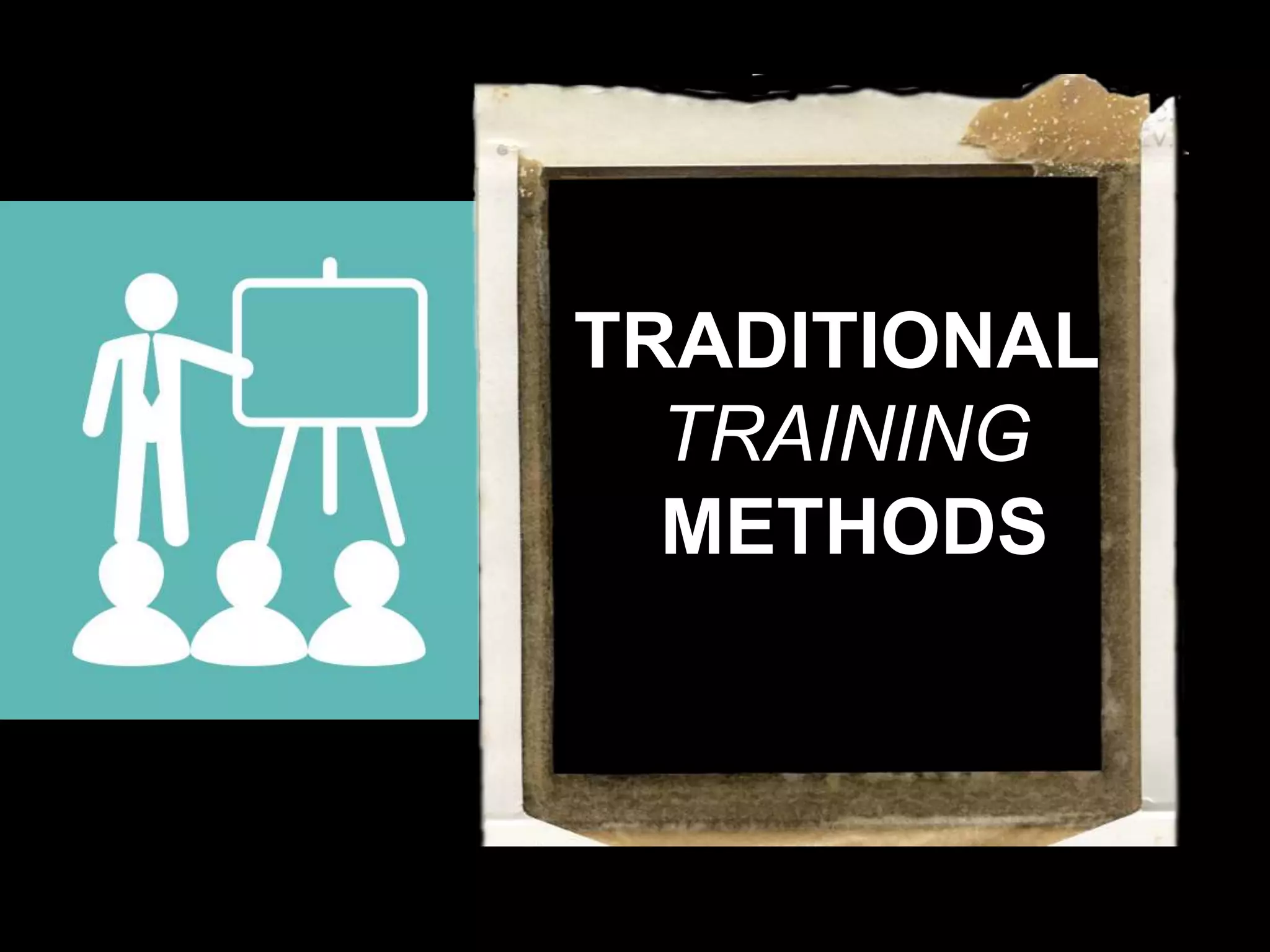 traditional training methods | PPTX