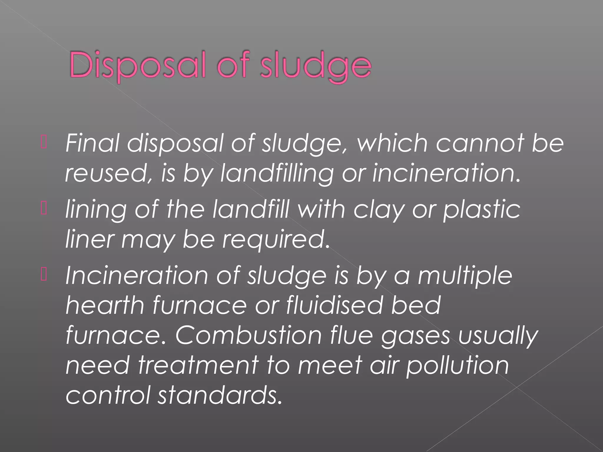Treatment and disposal of sludge | PPT