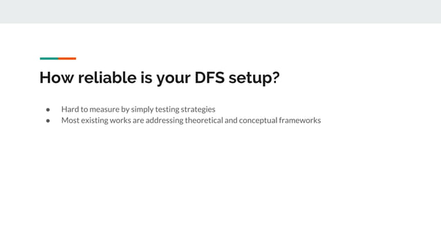 Tanet 2018 Insights Into The Reliability Of Open Source Distributed File System Dfs Ppt
