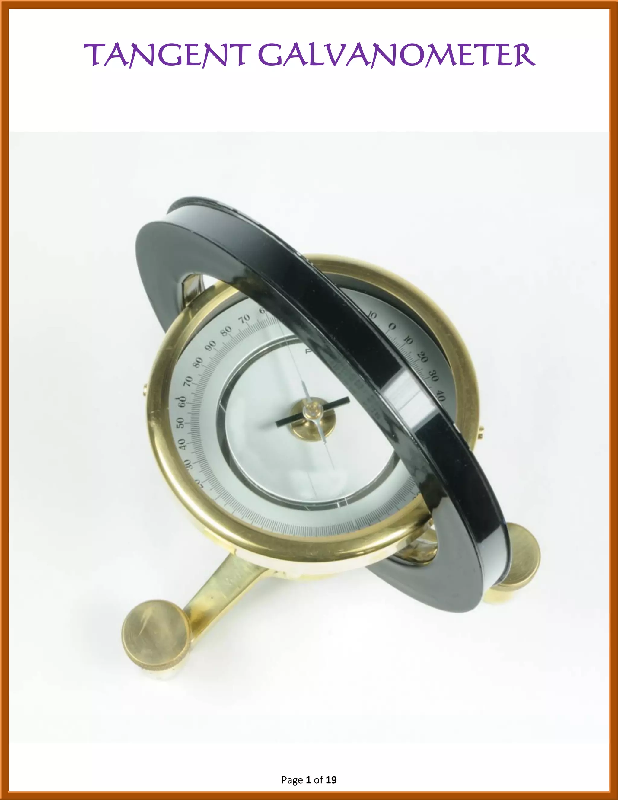 To Study the earth's magnetic field using a tangent galvanometer Tangent galvanometer | PDF