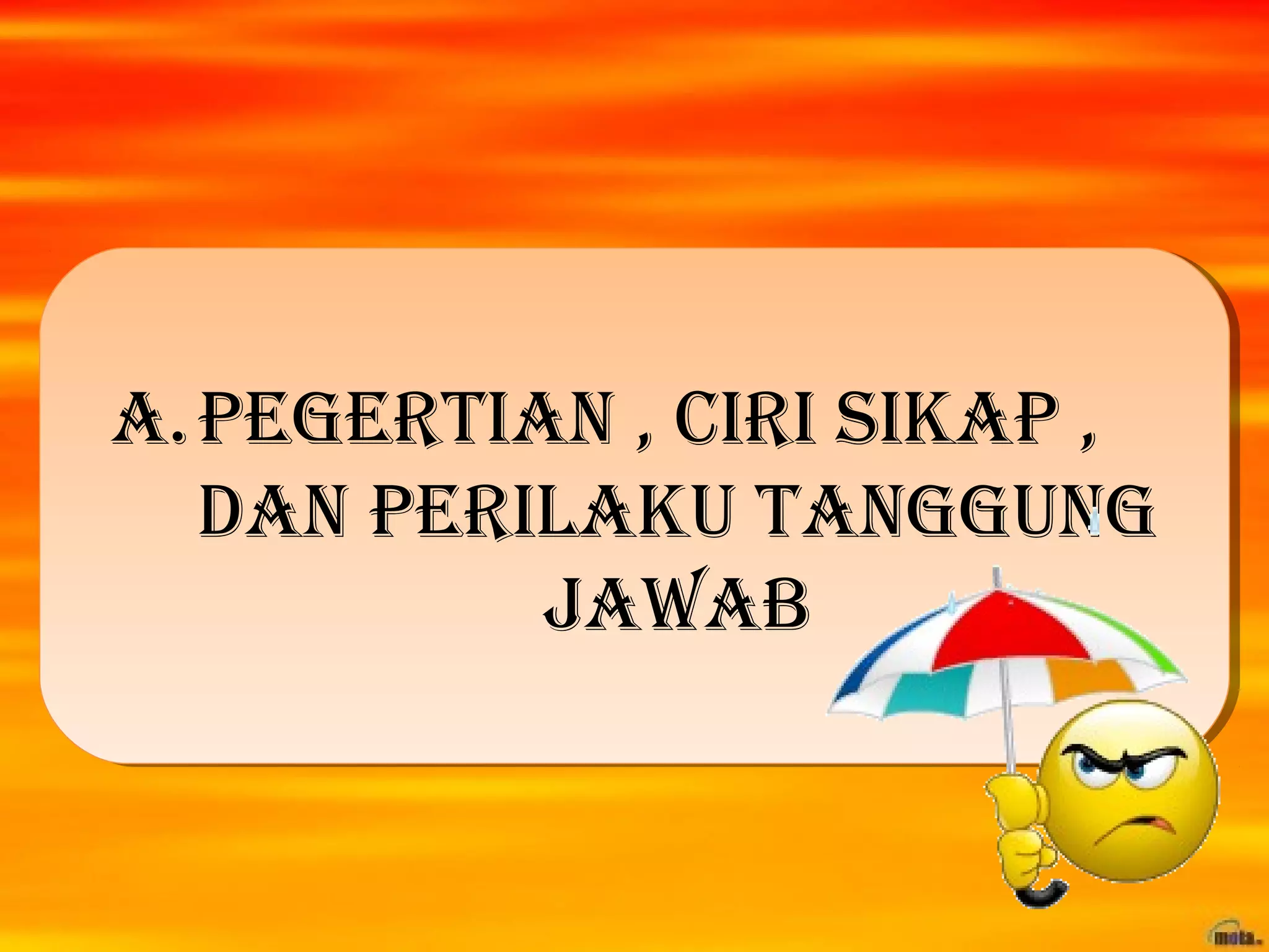 VIII: Tanggung Jawab | PPT