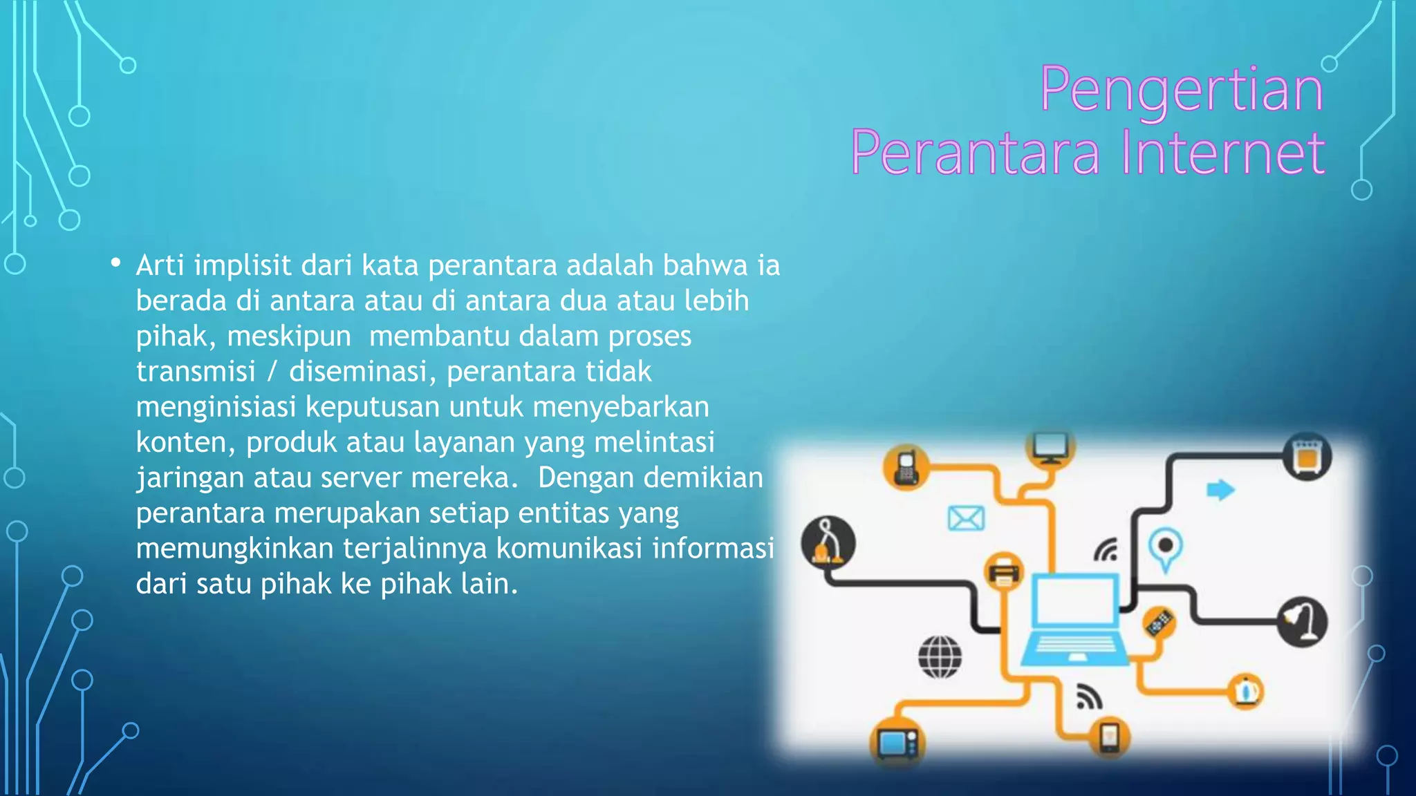 HK-3 Tanggung jawab intermediary dalam pemanfaatan teknologi internet | PPT