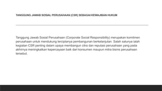 TANGGUNG JAWAB SOSIAL PERUSAHAAN (CSR) SEBAGAI.pptx