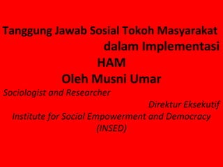 Tanggung Jawab Sosial Tokoh Masyarakat Dalam Implementasi HAM | PPT