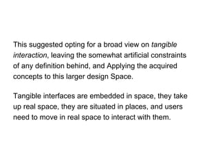 Tangible Interaction Design, Space, And Place | PPT