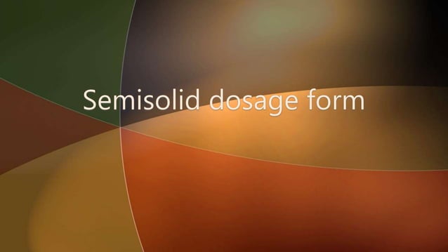 semisolid dosage form | PPT