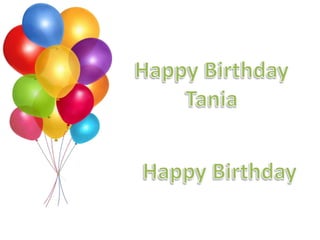 Happy Birthday TAnia | PPSX