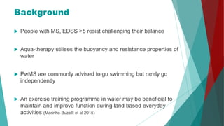 Tania Burge, aqua theapy for pw ms | PPT