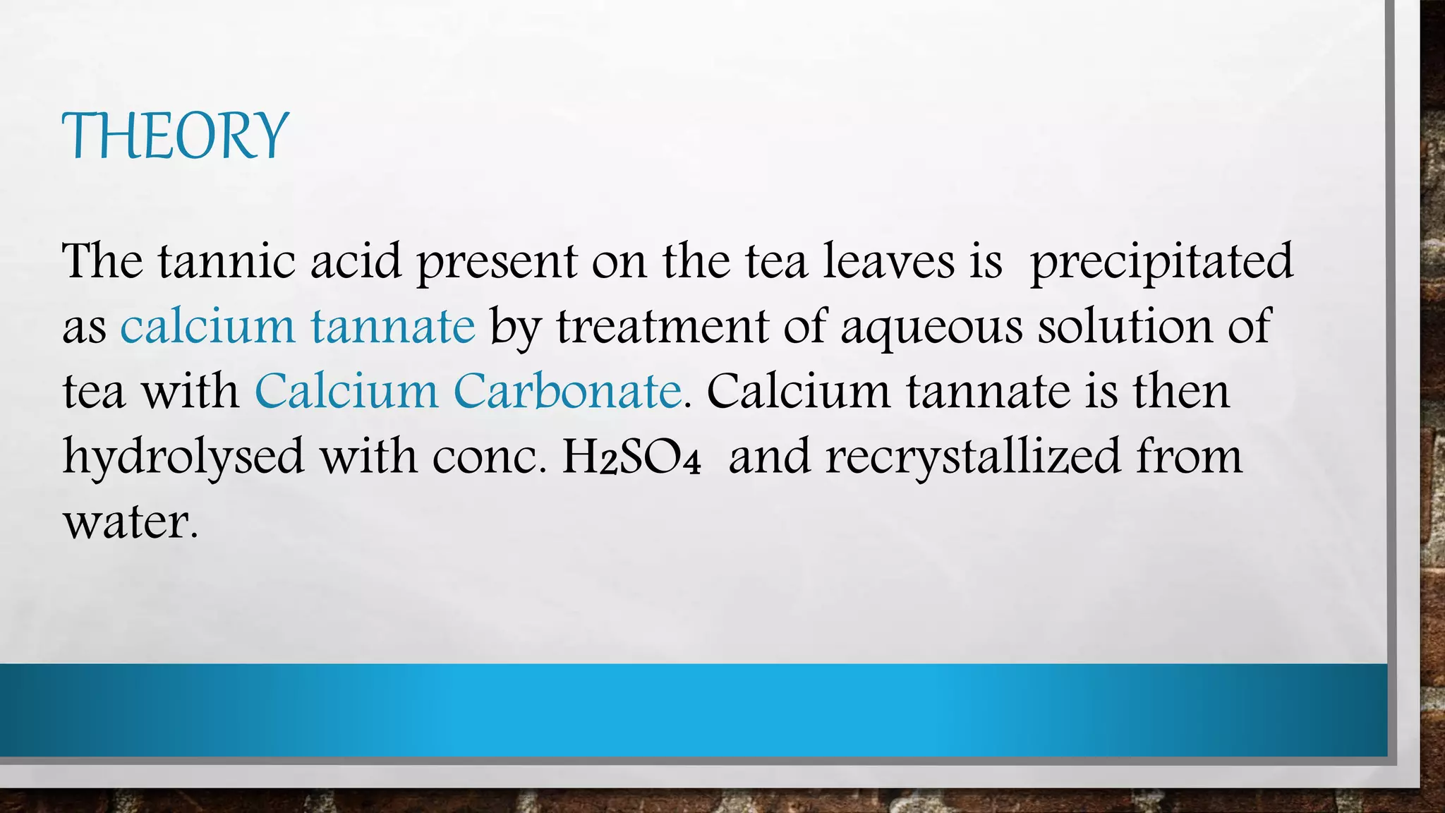 TANNIC ACID IN TEA | PPTX