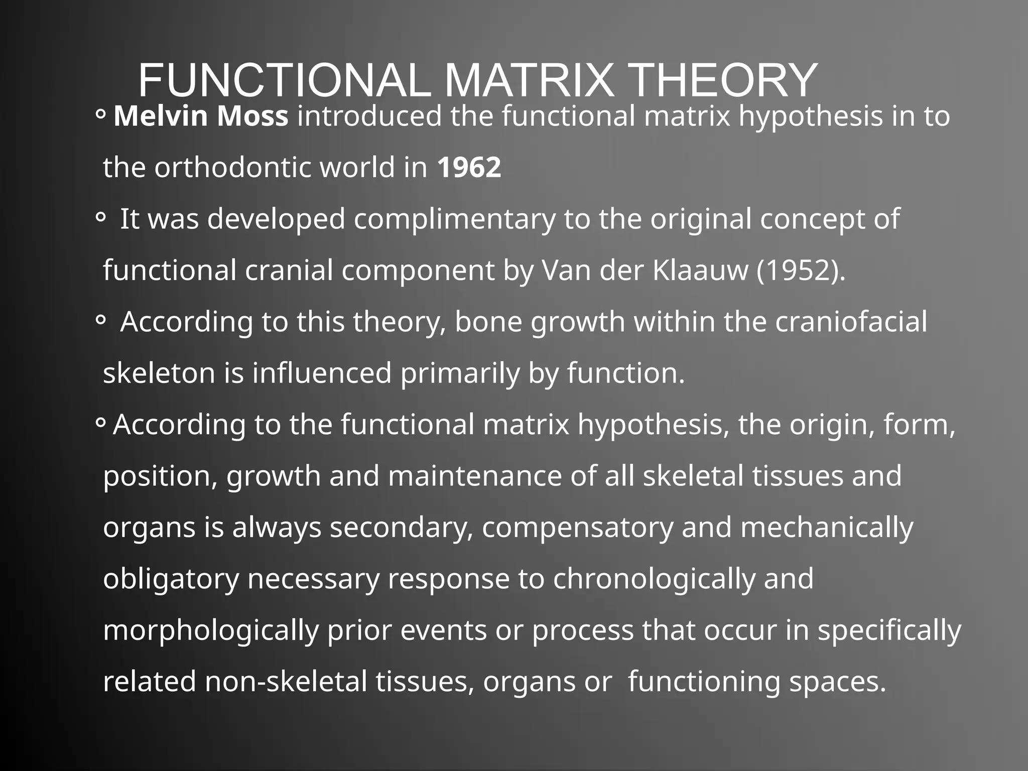 Theories Of Growth Final Year BDS Orthodontics | PPTX