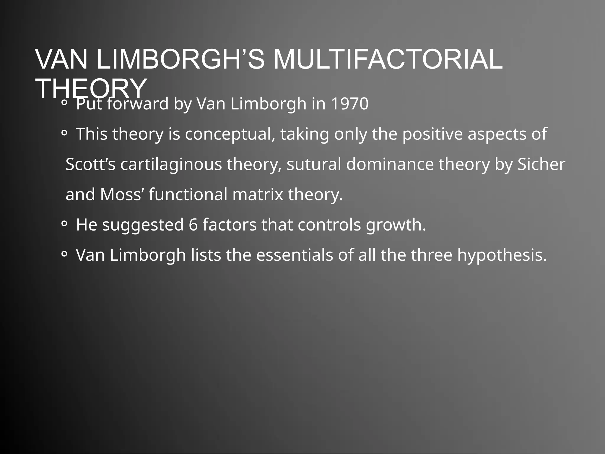 Theories Of Growth Final Year BDS Orthodontics | PPTX
