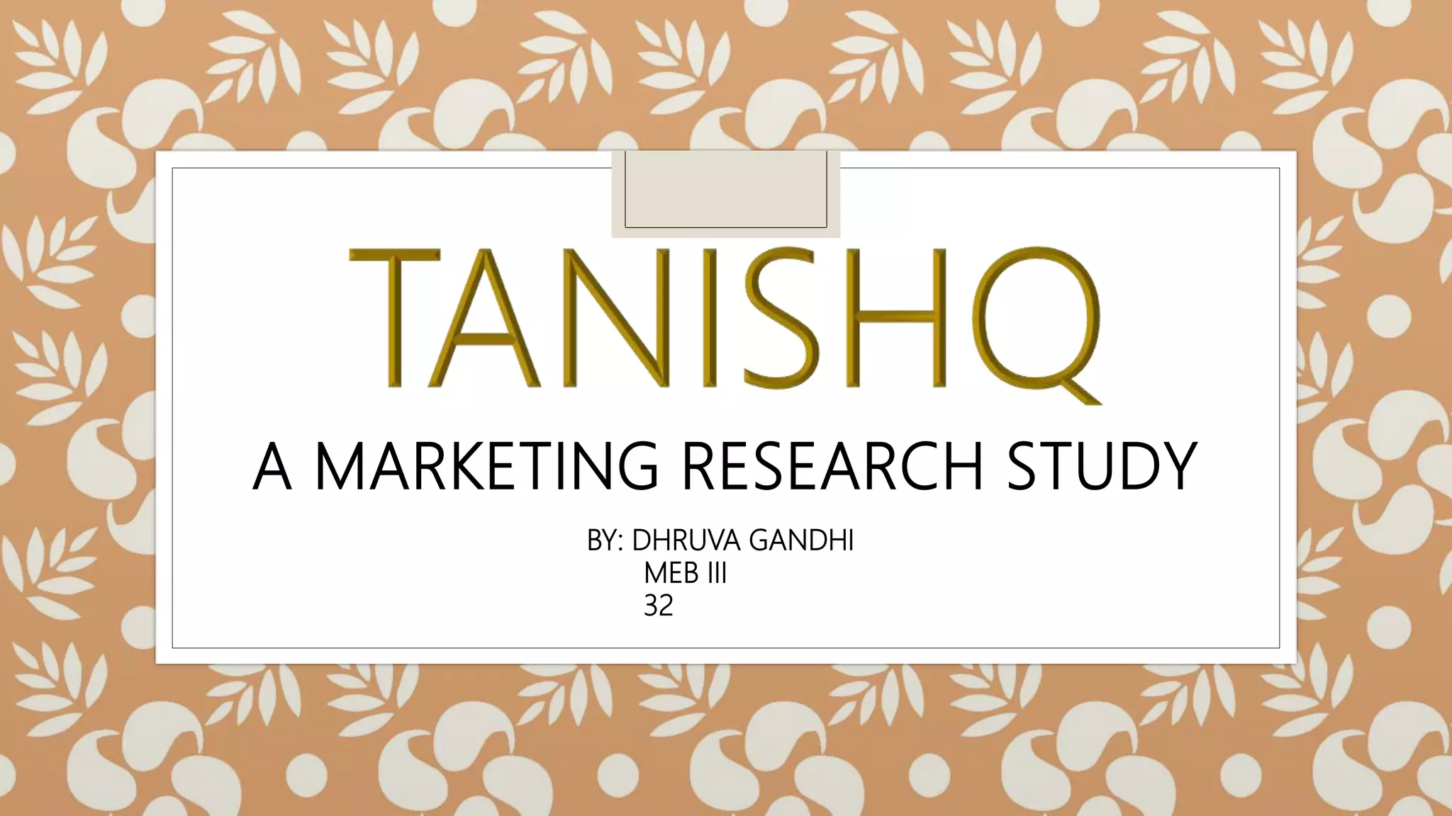 Tanishq- A marketing research study | PPTX