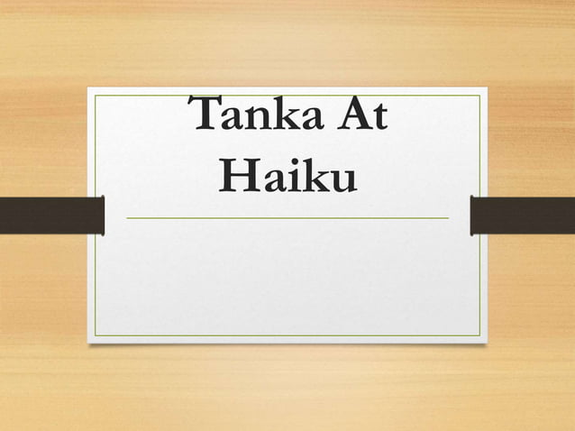 tanka-at-haiku.pptx