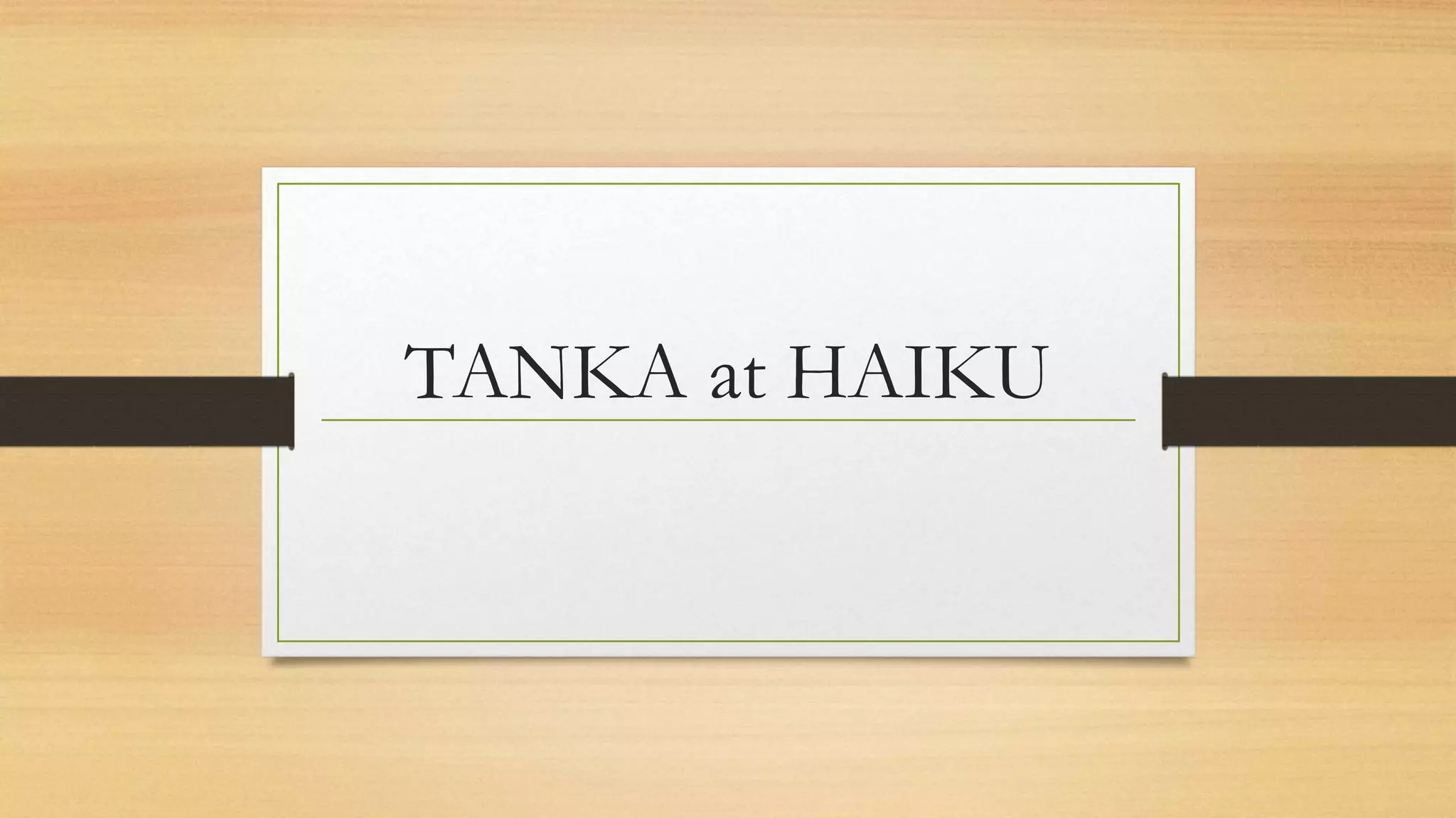 TANKA at HAIKU-2.pptx