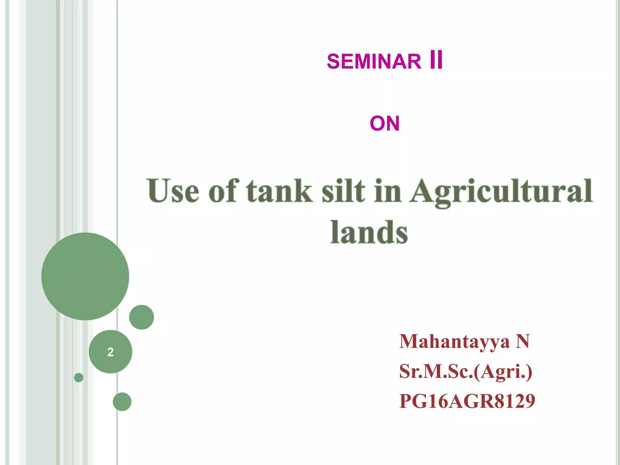 Use of tank silt in Agricultural lands | PPT