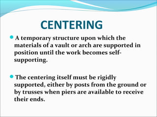 FORMWORK, SCAFFOLDING, CENTERING | PPT