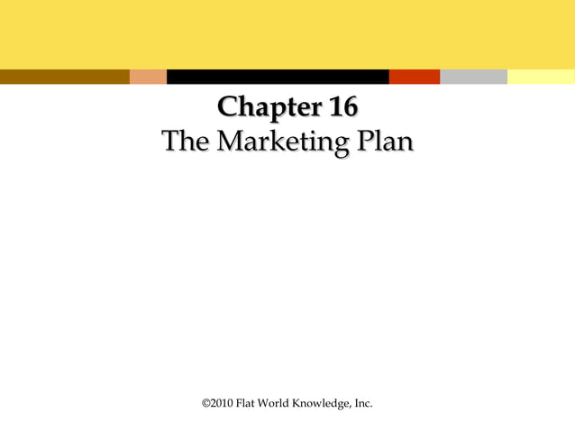 Chapter 16: The Marketing Plan | PPT