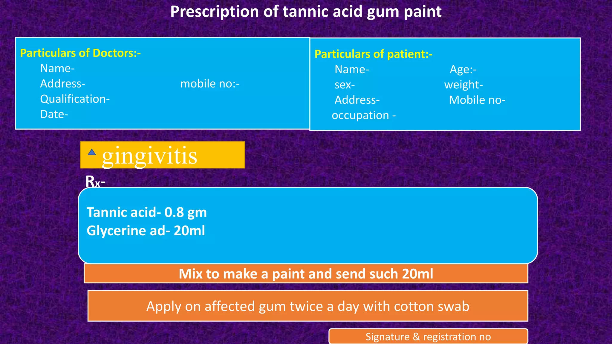 Tannic acid gum paint Pharmacy Preparation | PPTX