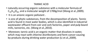 Tannic acid power point presentation | PPTX