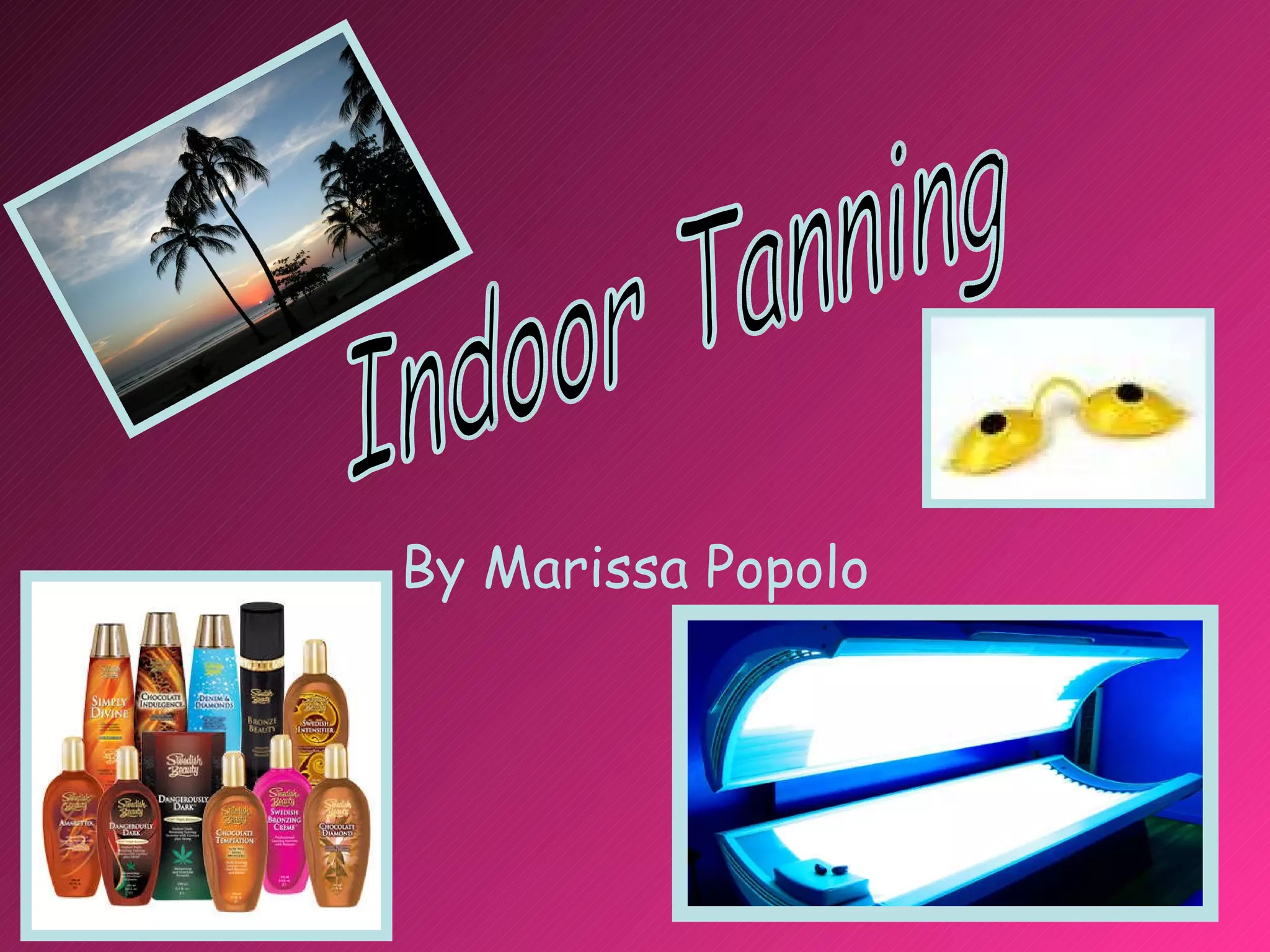 Tanning Powerpoint | PPT