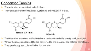 Tannins | PPTX | Herbs and Supplements | Alternative Medicine
