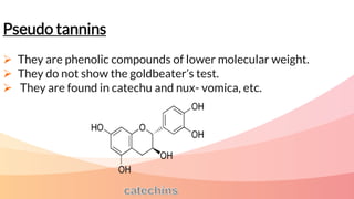 Tannins | PPTX | Herbs and Supplements | Alternative Medicine