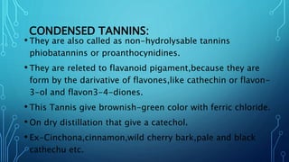 Tannins-Pharmacognosy | PPTX