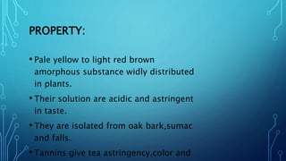 Tannins-Pharmacognosy | PPTX