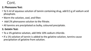 Tannins.pptx Chemical test, Constituents and Sources | PPTX