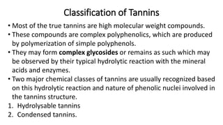 Tannins.pptx Chemical test, Constituents and Sources | PPTX