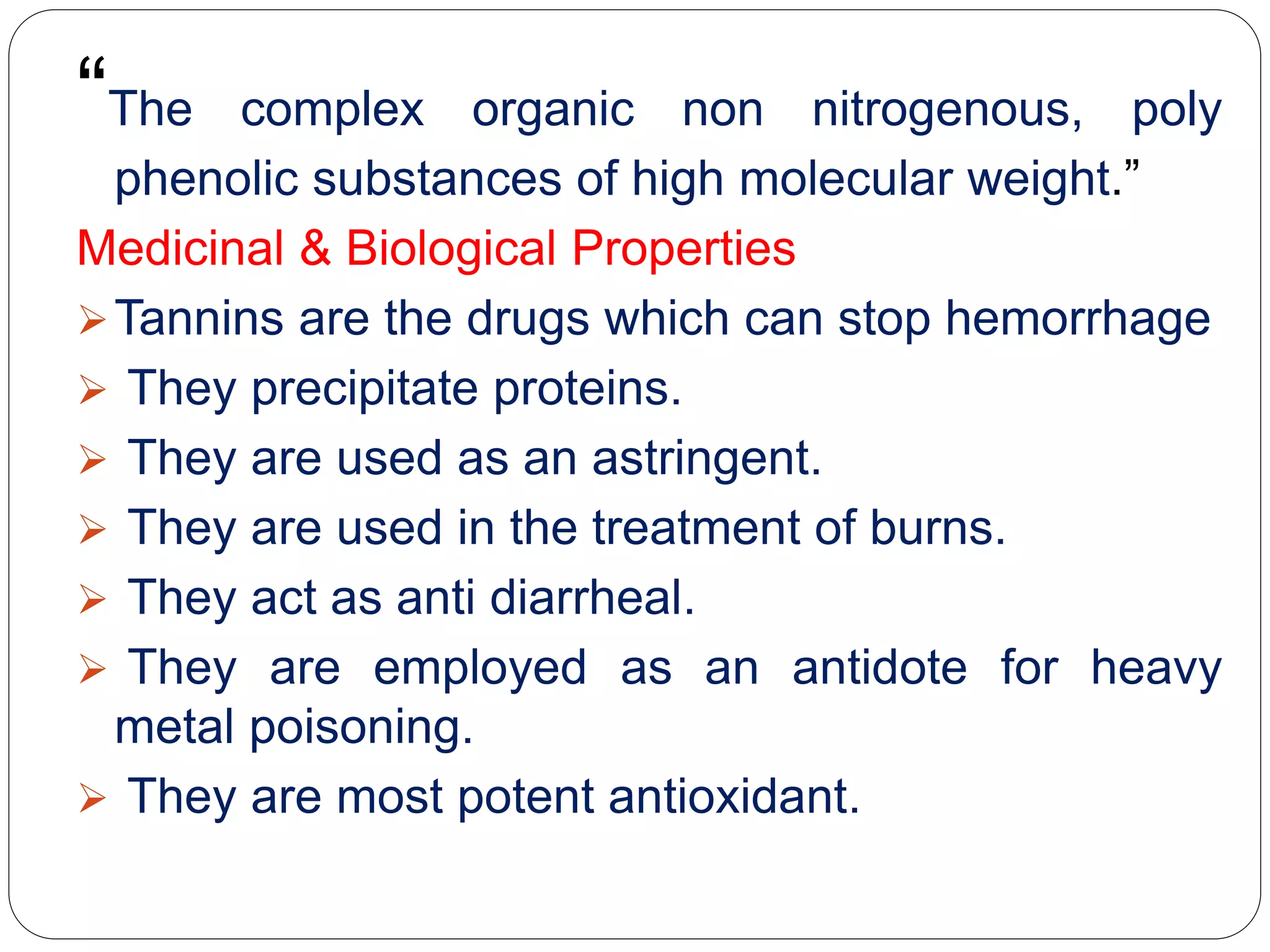 Tannins and tannins drugs | PPT
