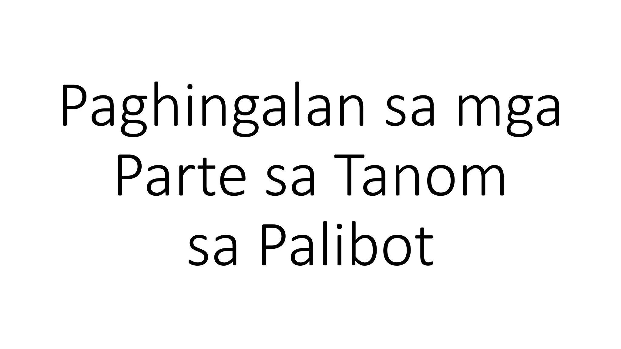 TANOM - THE PLANTS 2ND QUARTER IN SCIENCE 3 | PPTX