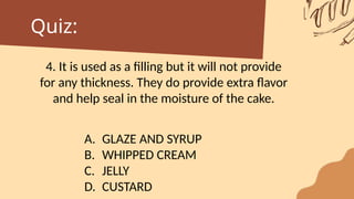 prepare and select fillings for cakes pptx | PPTX